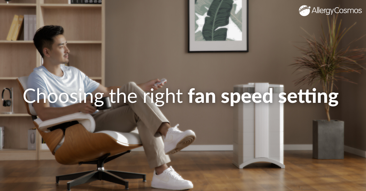 Choosing the right fan speed for your air purifier - Allergy Cosmos